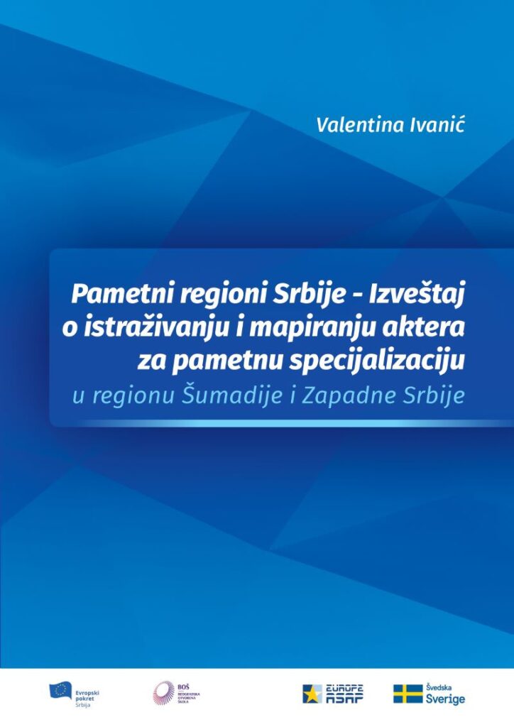 Pametni regioni Srbije – Izveštaj o istraživanju i mapiranju aktera za ...